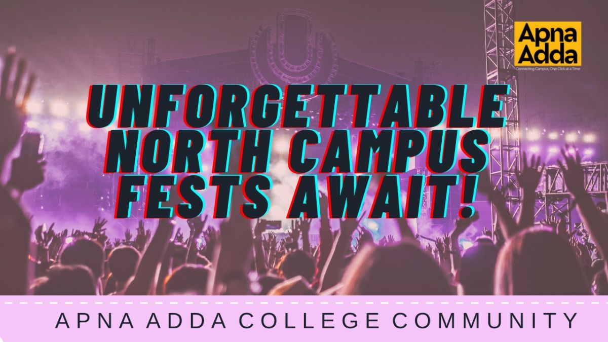 What is the fest season like in North Campus!