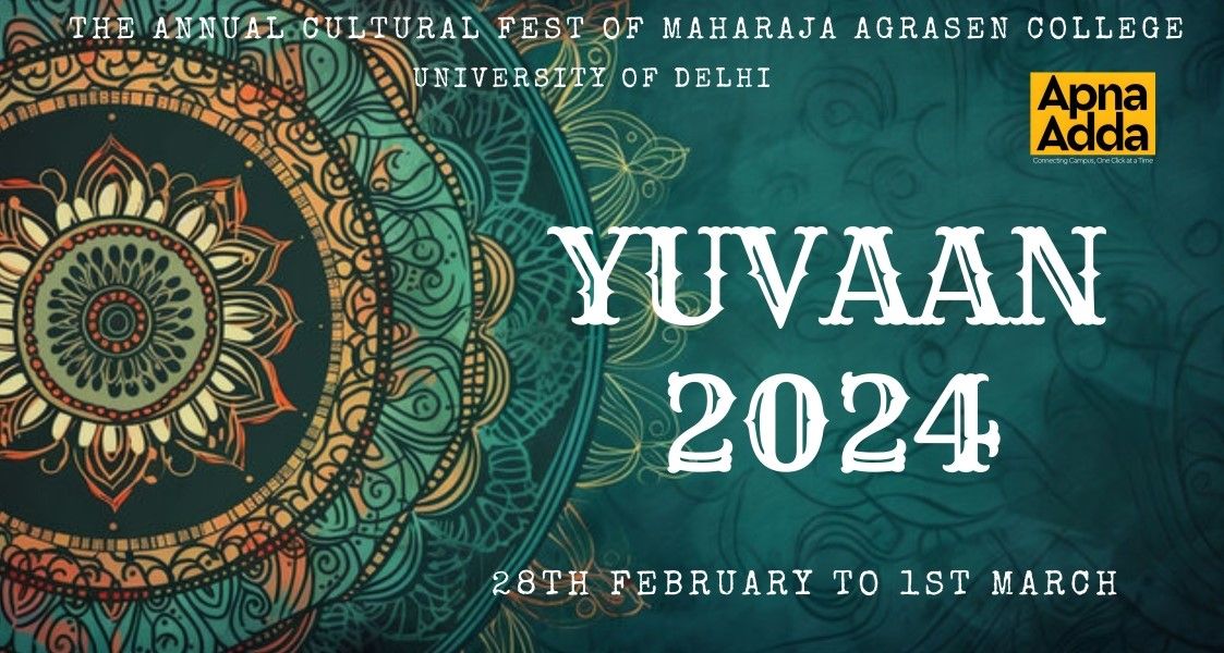Say Hello To Yuvaan’24 by Maharaja Agarsen College, DU