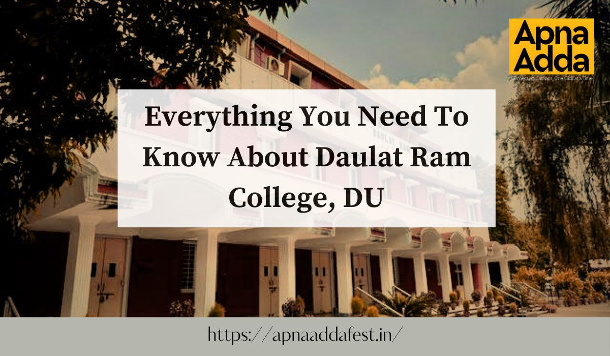 Everything You Need To Know About Daulat Ram College