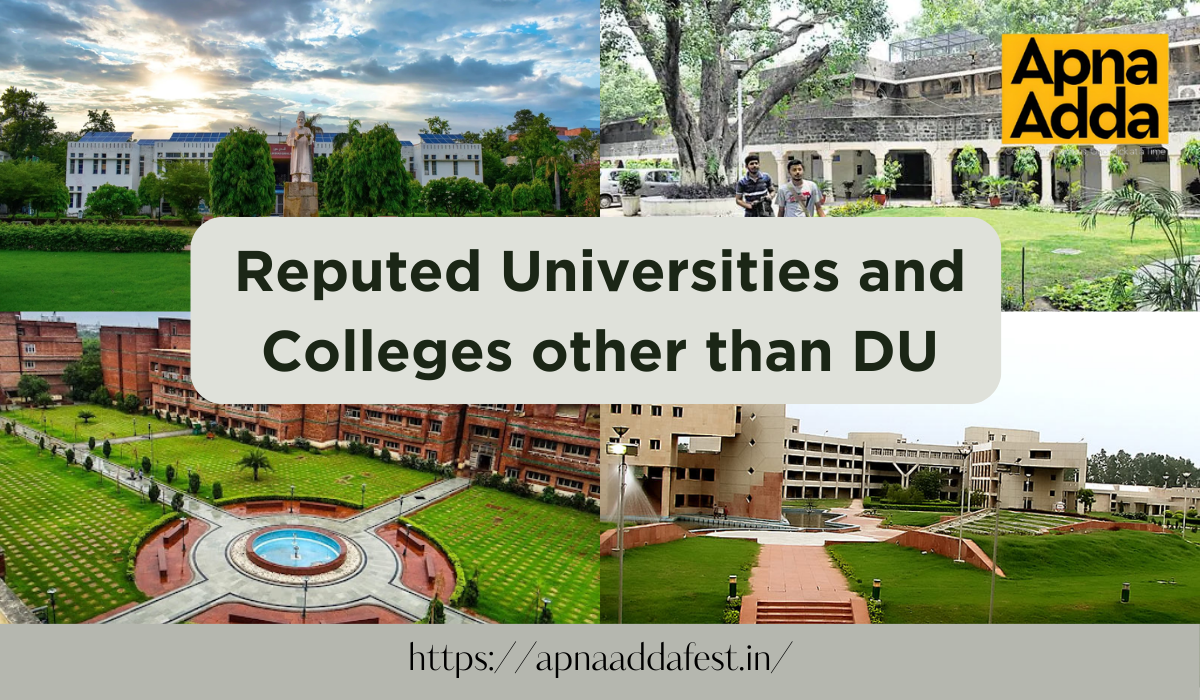 Reputed Universities and Colleges other than DU
