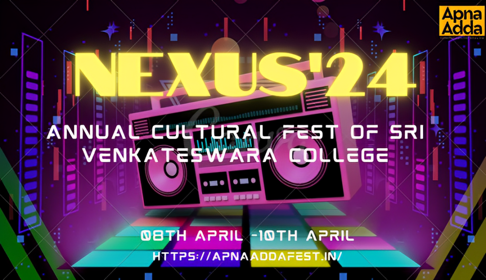 Nexus'24- Fest Of Sri Venkateswara College
