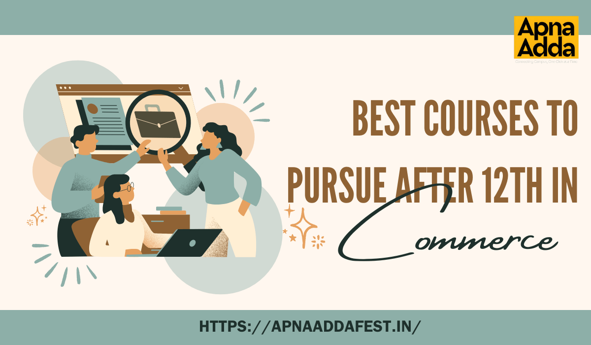 Best Courses To Pursue After 12th In Commerce
