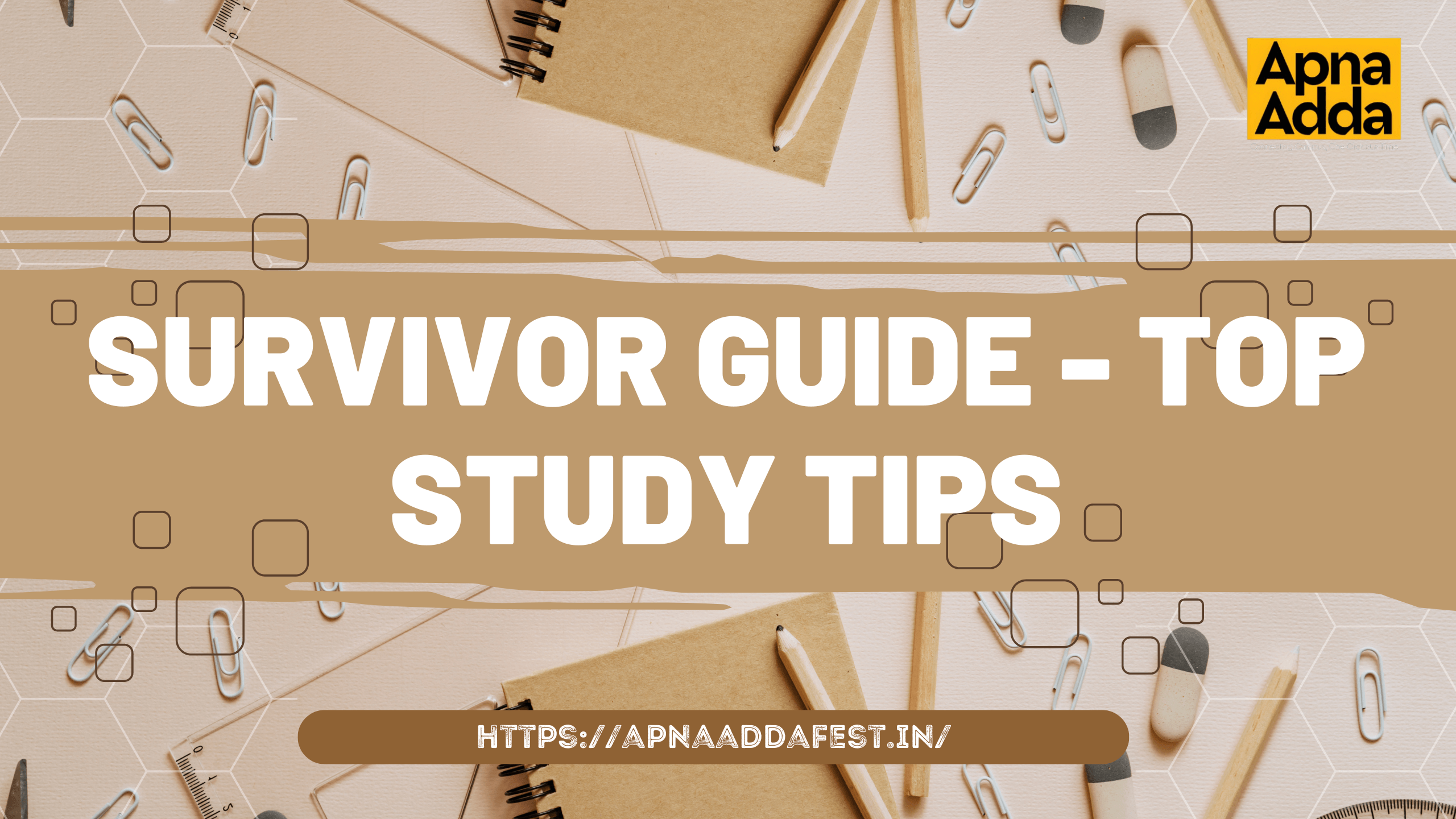 Survivor Guide: Top Study Tips