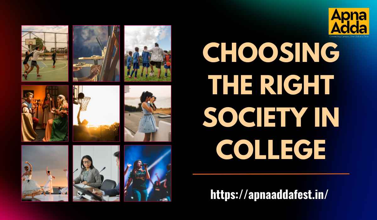 How To Choose The Right Society In College?
