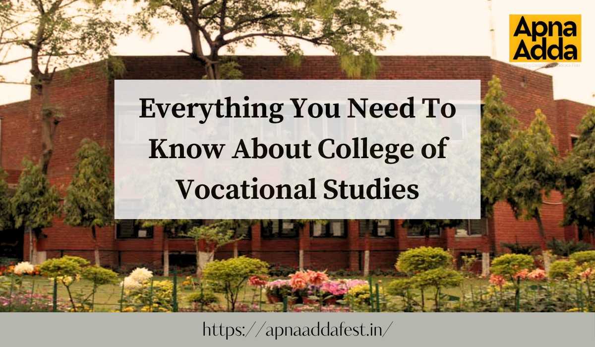 Everything You Need to Know about College of Vocational Studies