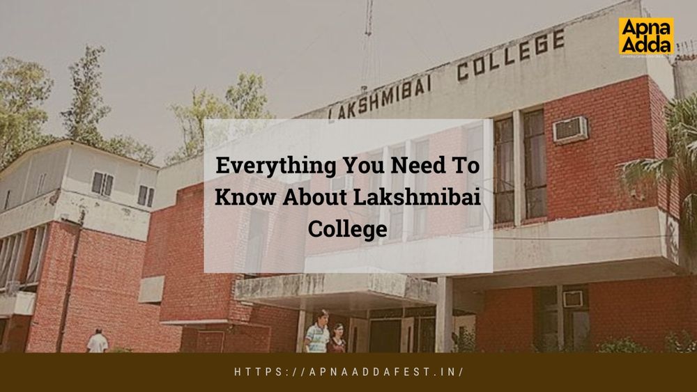 Everything You Need To Know About Lakshimibai College