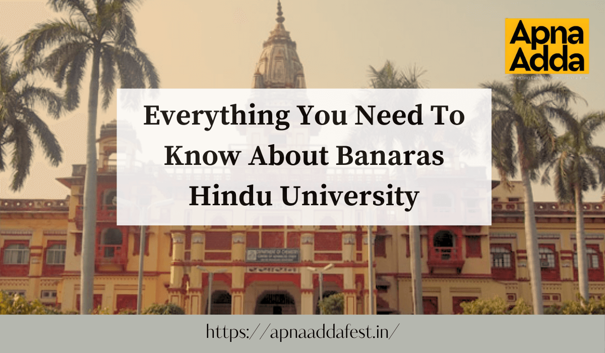 Everything You Need To Know About Banaras Hindu University